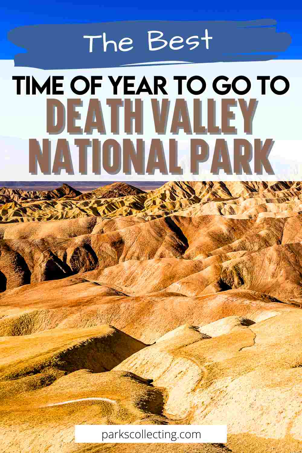 Best Time To Visit Death Valley National Park 2025