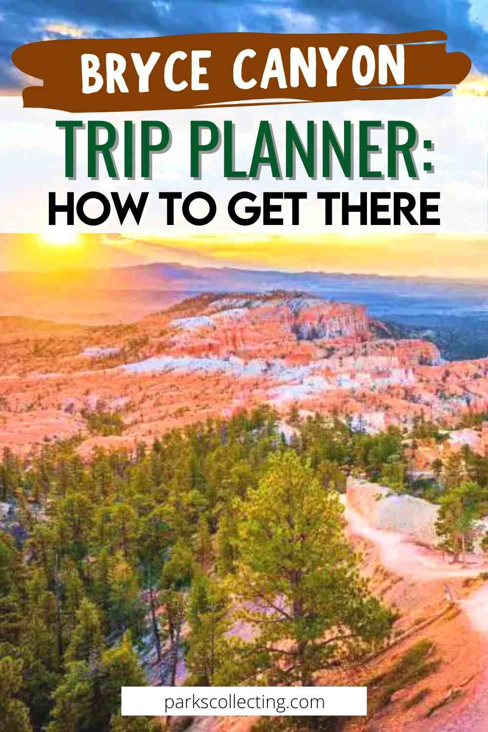 How To Get To Bryce Canyon National Park: Complete Guide