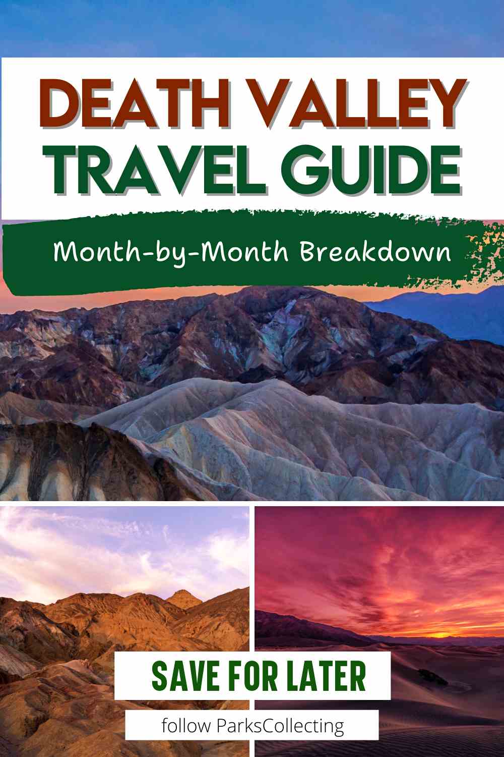 Visiting Death Valley National Park: What To Expect Throughout The Year