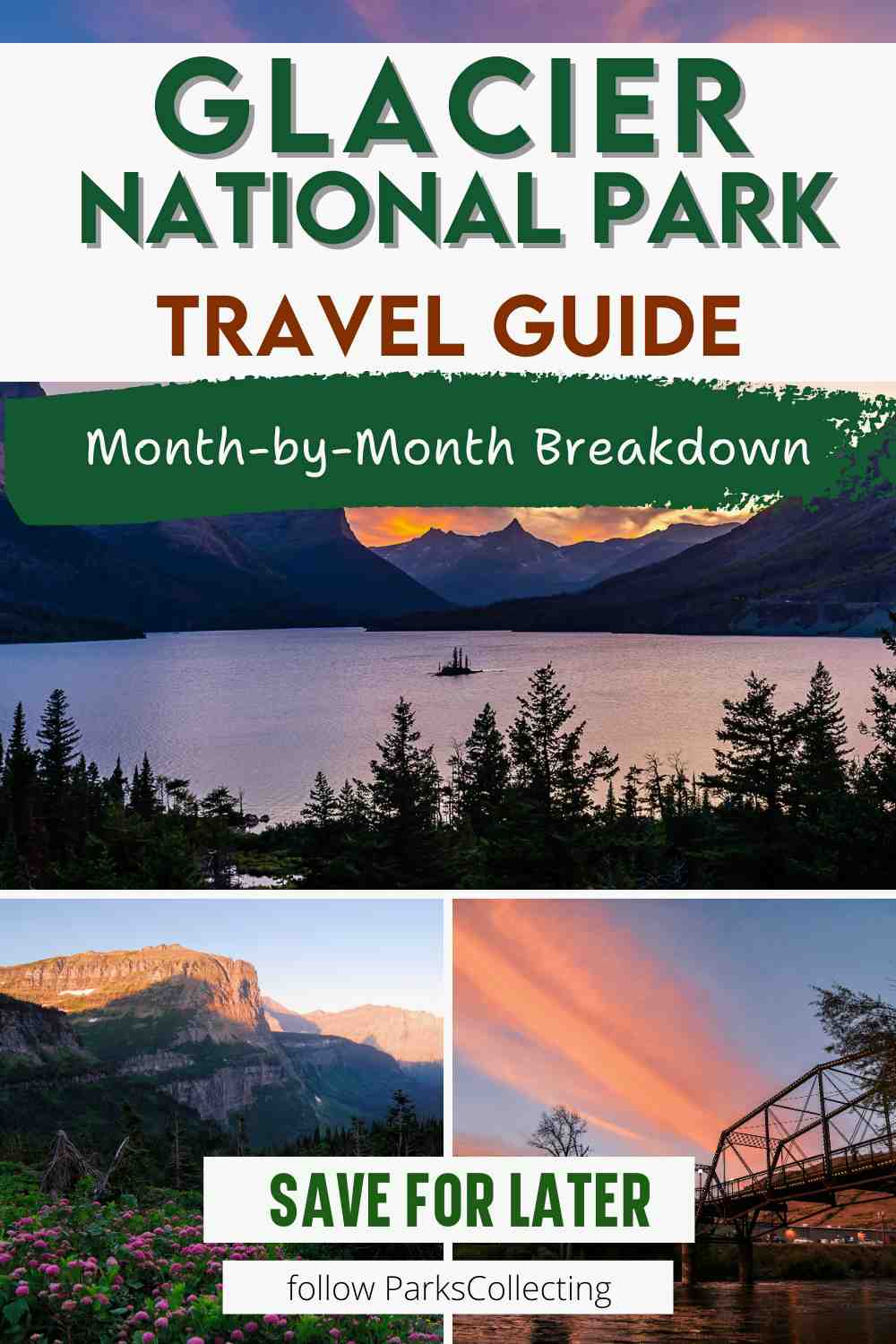 Visiting Glacier National Park: What To Expect Throughout The Year