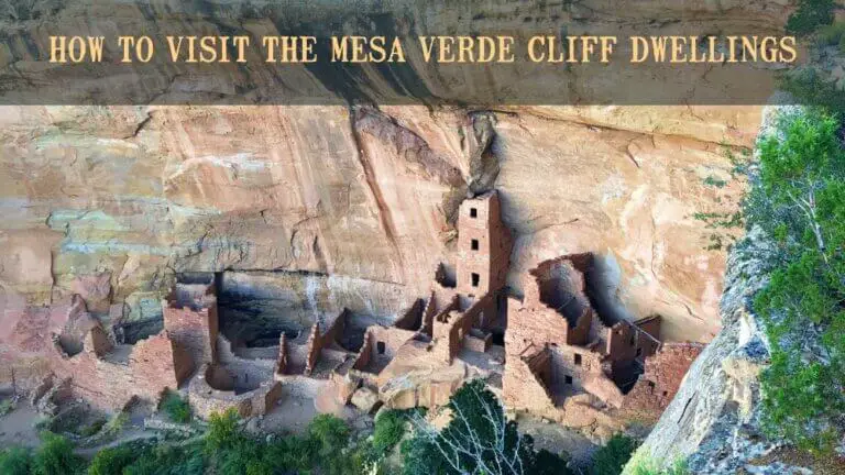 How To Visit Mesa Verde Cliff Dwellings