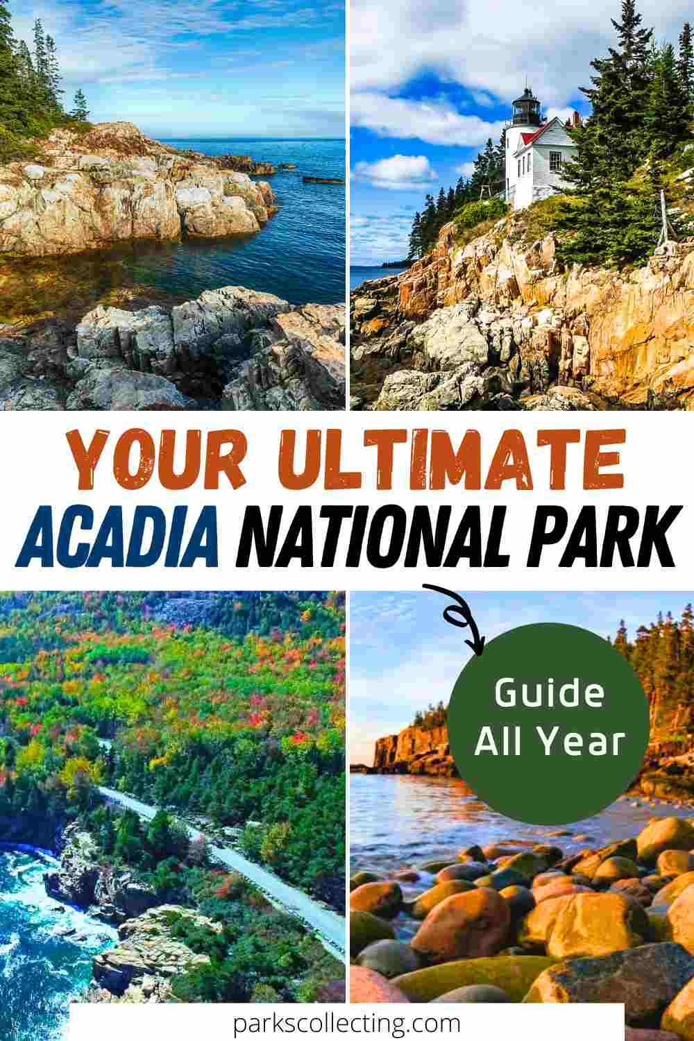 Visiting Acadia National Park: What To Expect Throughout The Year