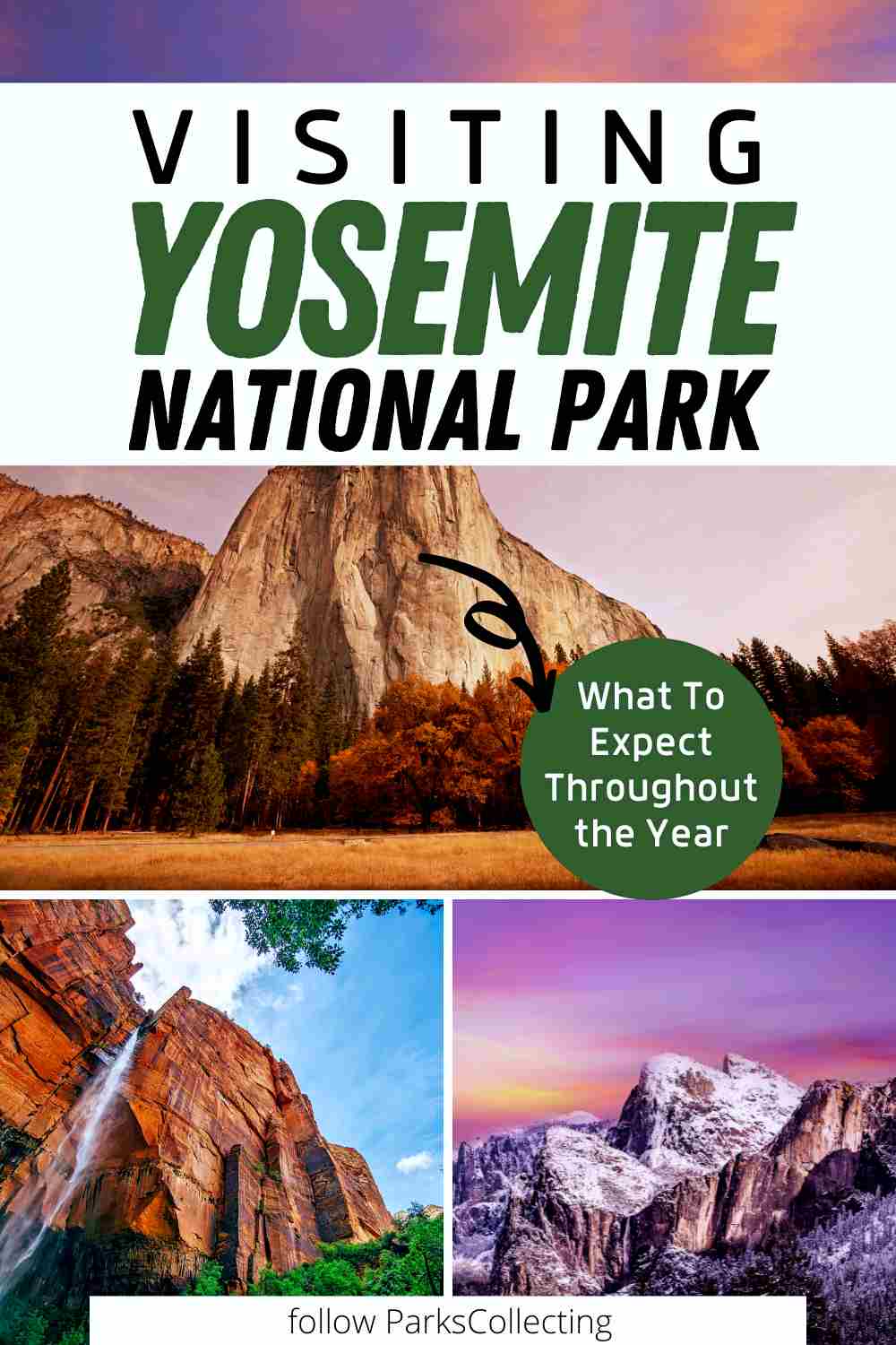 Visiting Yosemite National Park: What To Expect Throughout The Year 2025